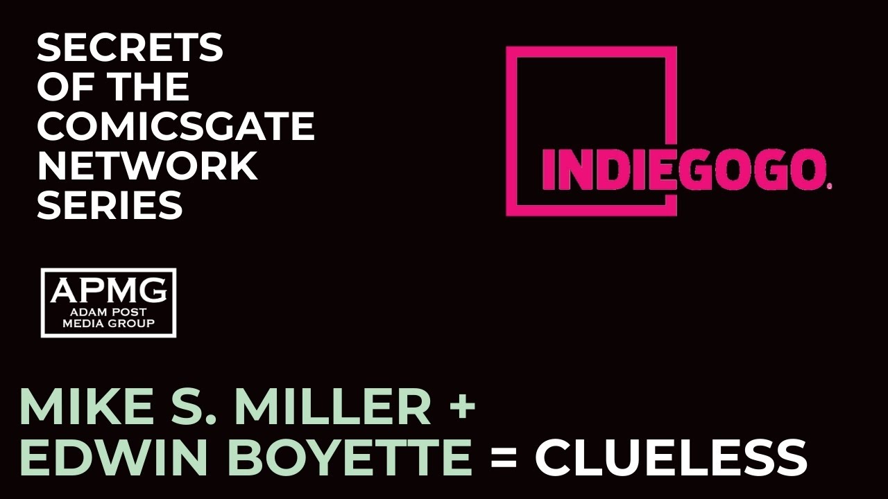 Secrets Of The ComicsGate Network | Mike S Miller + Edwin Boyette ...