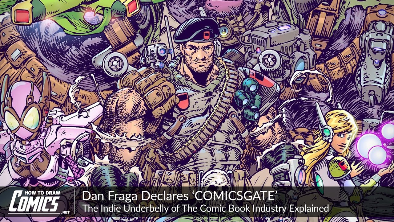 Dan Fraga Declares ‘COMICSGATE’ | The Indie Underbelly of The Comic ...