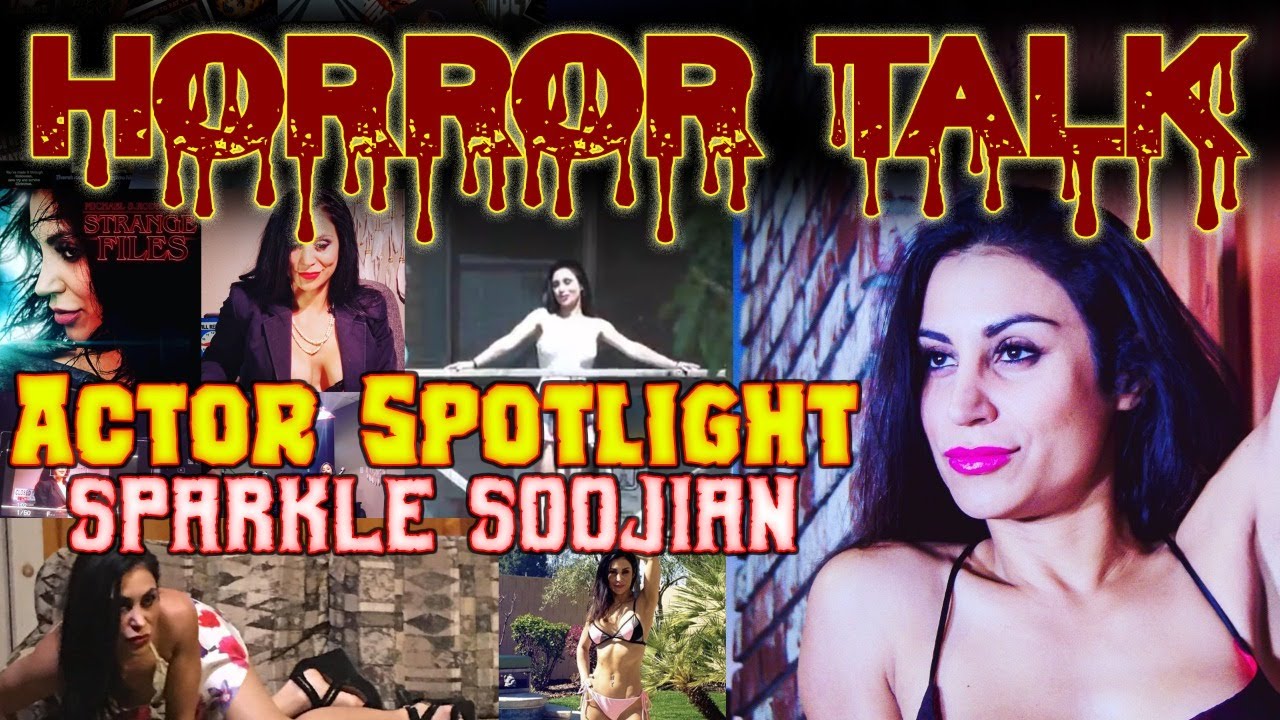 HORROR TALK - Actor Spotlight w/ Sparkle Soojian - Comicsgate.org