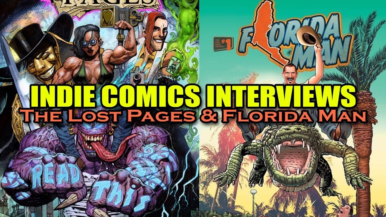 INDIE COMICS INTERVIEWS - The Lost Pages & Florida Man - Comicsgate.org