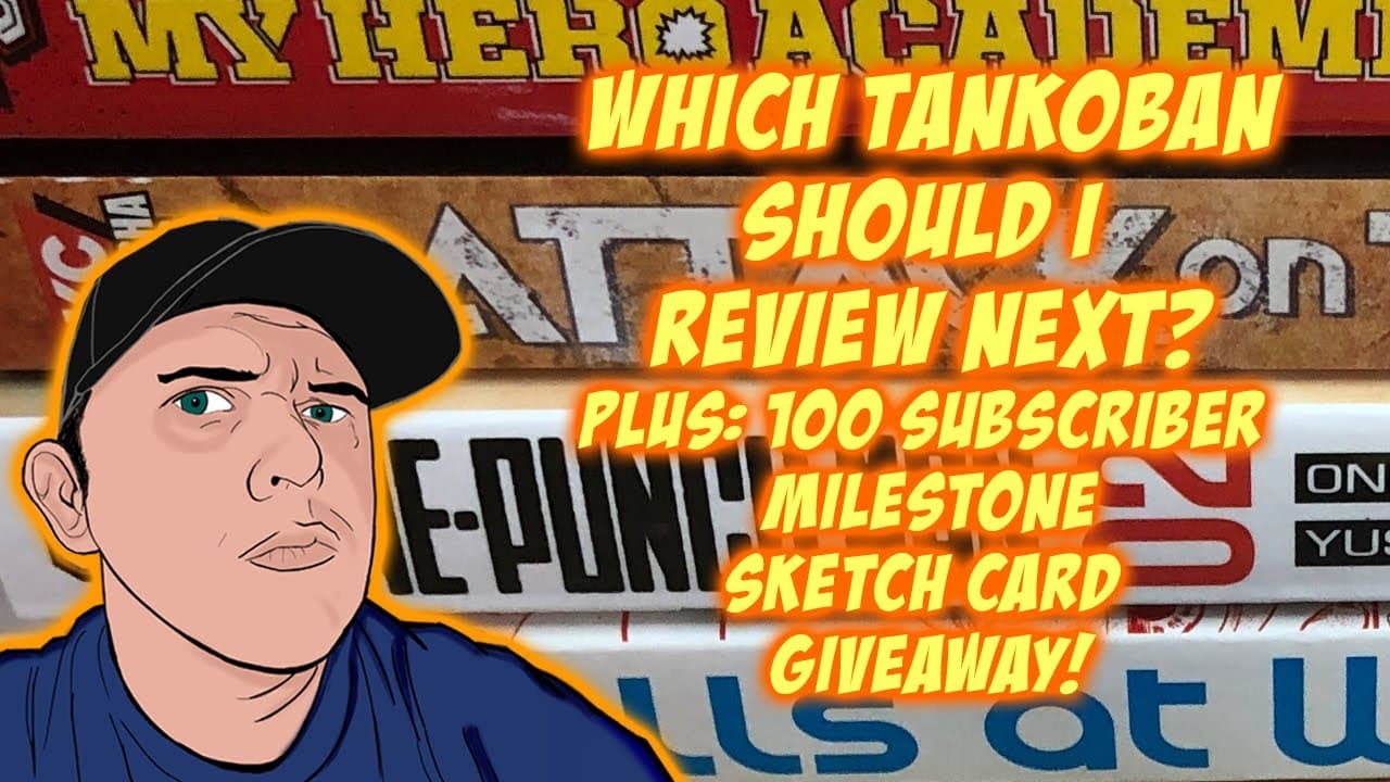 100 Subs Giveaway! And what Tankoban Should I Review Next? - Comicsgate.org