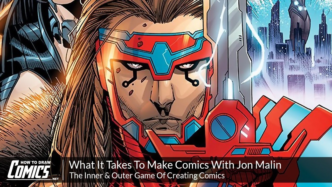 What It Takes To Create a Comic With Jon Malin - Comicsgate.org