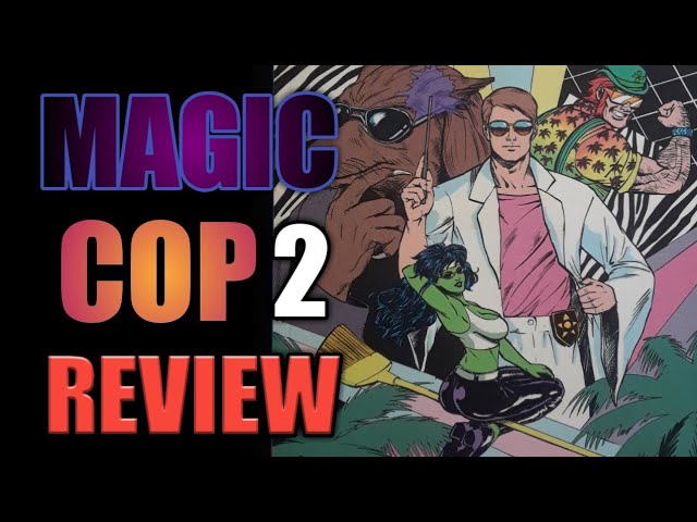 MAGIC COP 2 REVIEW - Comicsgate.org