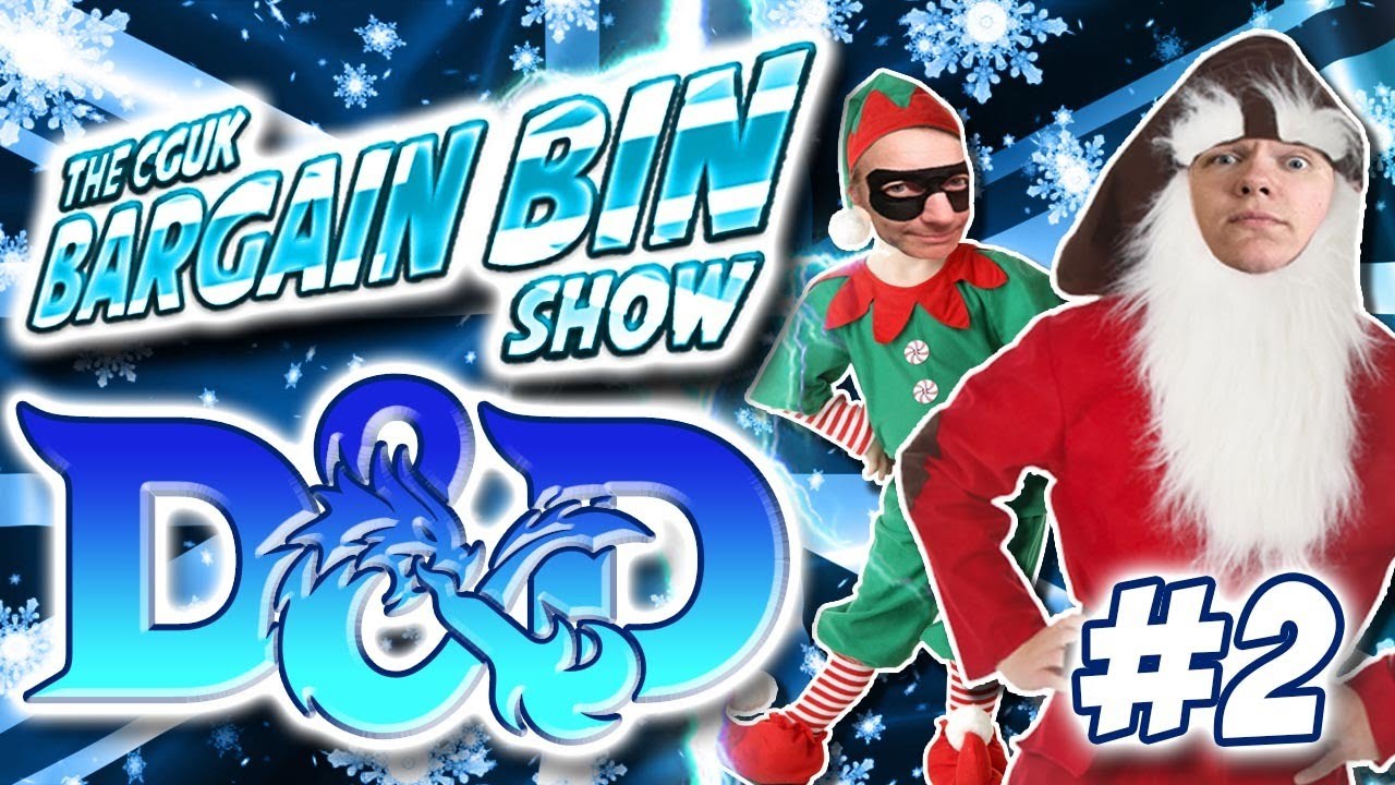CGUK BARGAIN BIN - Dungeons and Dragons Christmas Special! Ep2 ...
