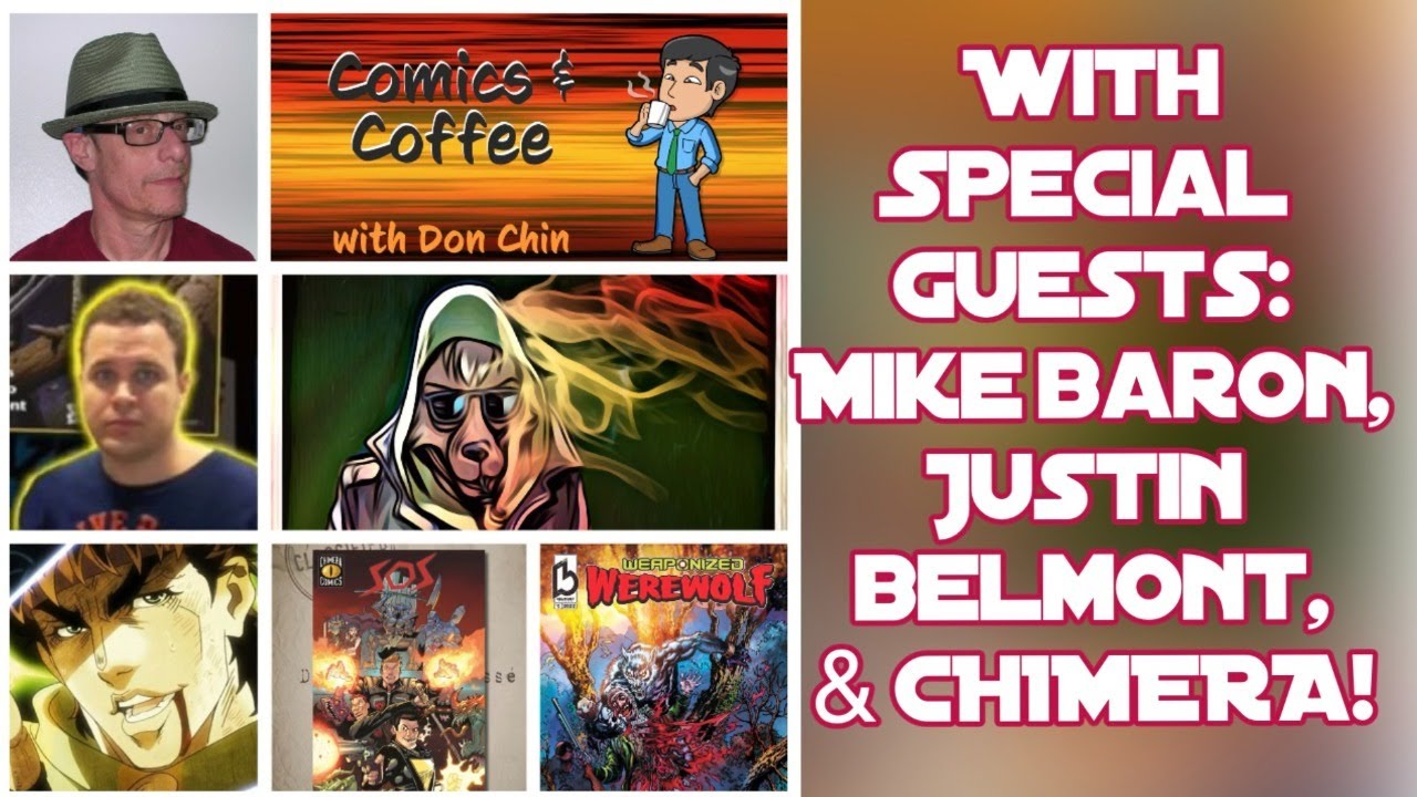 COMICS & COFFEE w/ GUESTS MIKE BARON, JUSTIN BELMONT & CHIMERA - Comicsgate.org