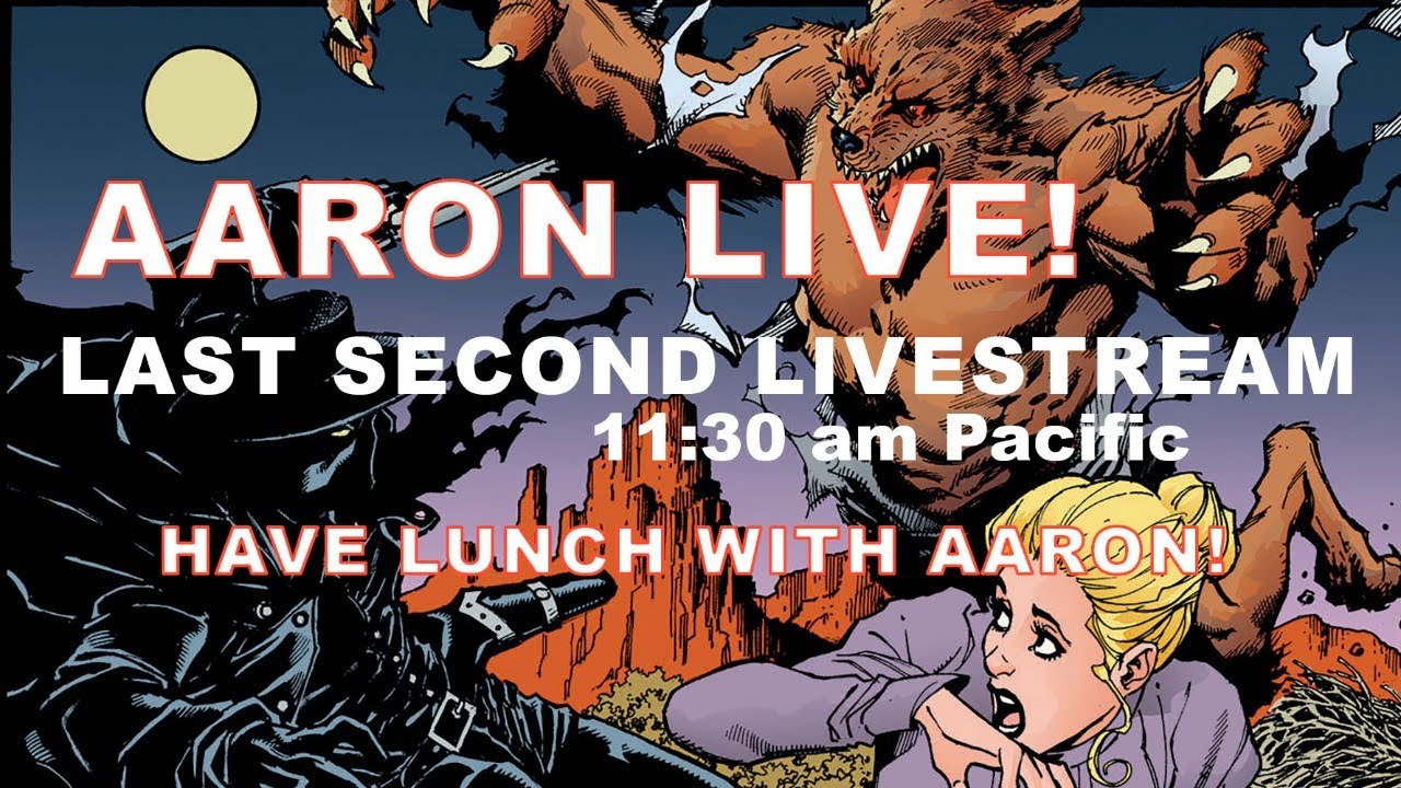 AARON LIVE! Last Second Live-Stream. LUNCH with AARON as he draws BLOOD HUNTERS! - Comicsgate.org