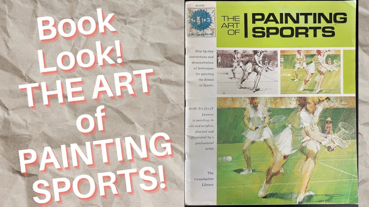 Book Look! THE ART OF PAINTING SPORTS! - Comicsgate.org