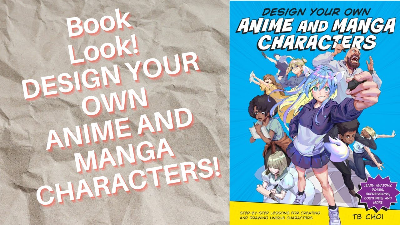 Book Look! DESIGN YOUR OWN ANIME AND MANGA CHARACTERS! - Comicsgate.org