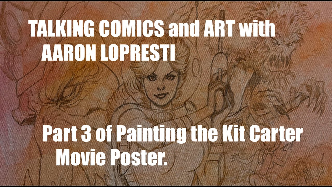 Talking Comics and Art Part 3 of the Kit Carter Movie Poster Painting ...