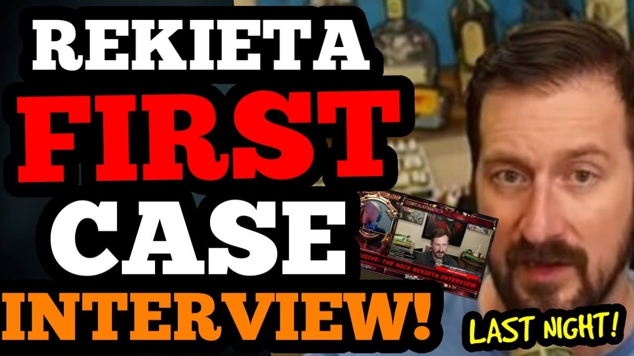 Rekieta Law 1st CASE INTERVIEW last night! Reviewing Nick Rekieta Talk ...