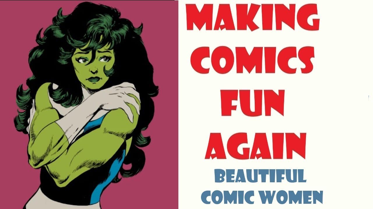 Making Comics Fun Again - Beautiful Comic Women - Comicsgate.org
