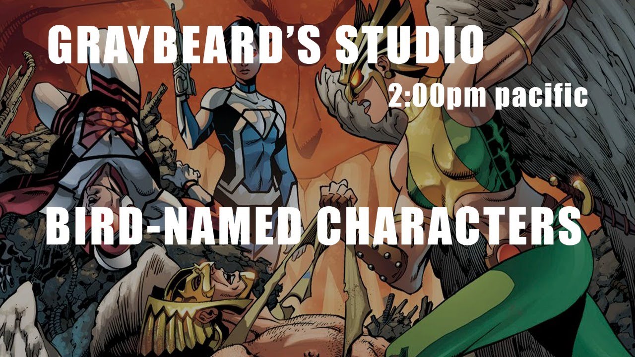 GRAYBEARD'S STUDIO: EP. 107 BIRD NAMED CHARACTERS - Comicsgate.org