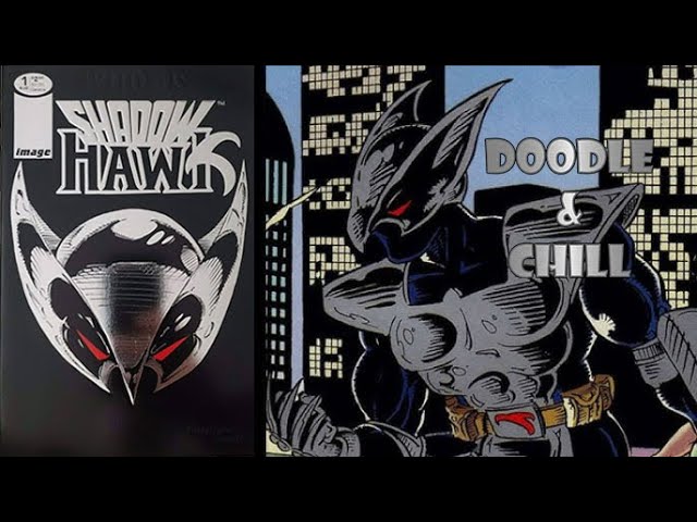 Doodle & Chill The Image founders series phase 1 part 4: Shadow Hawk # ...
