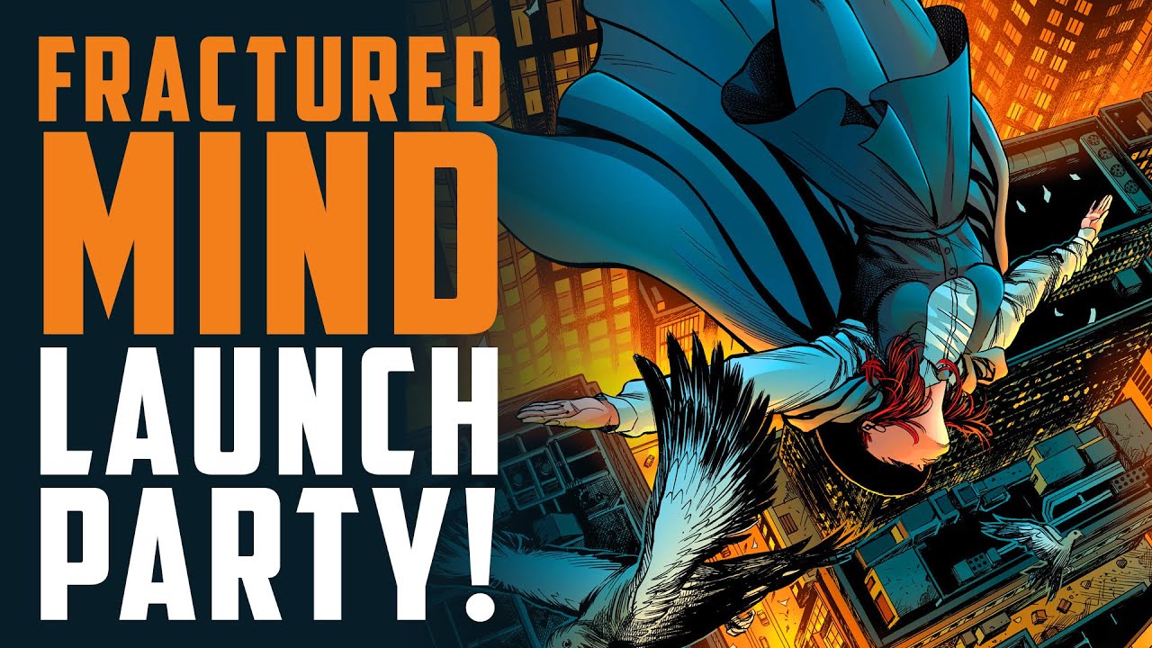 The Lucent: Fractured Mind LAUNCH PARTY!!! - Comicsgate.org