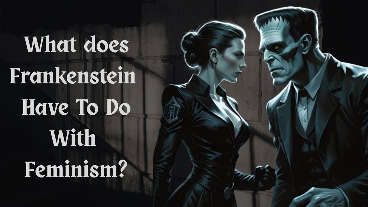 FRANKENSTEIN is A WARNING About Feminism - Comicsgate.org