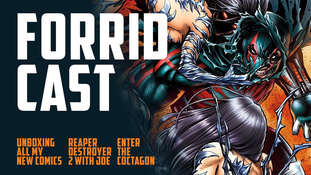 FORRID CAST - Unboxing Comics, Reaper Destroyer 2, & The COCTAGON ...
